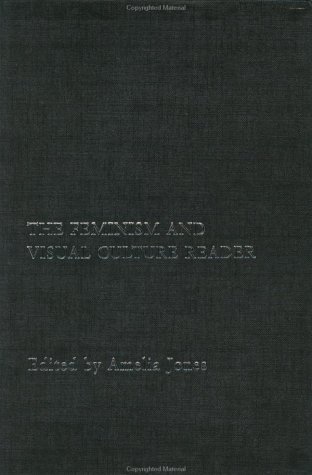 Amazon.com: The Feminism and Visual Culture Reader (In Sight: Visual ...