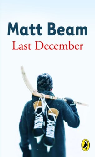 Last December: Beam, Matt: 9780143170303: Amazon.com: Books