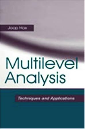 Multilevel Analysis: Techniques and Applications (Quantitative ...