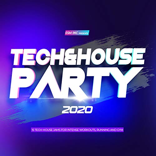 Amazon MusicでVARIOUS ARTISTSのTech & House Party 2020を再生する