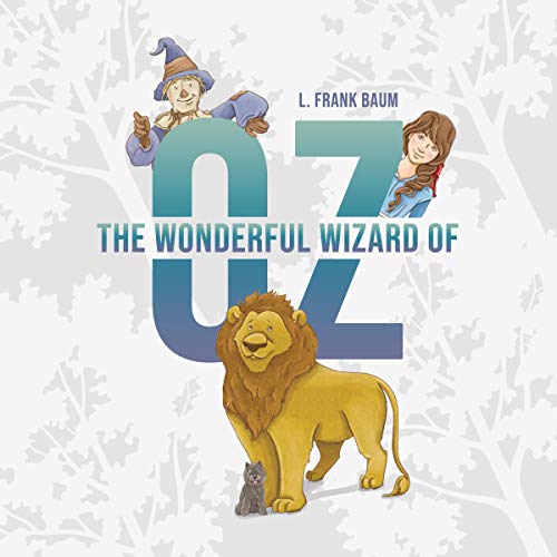 The Wonderful Wizard of Oz (Audible Audio Edition): L. Frank Baum ...