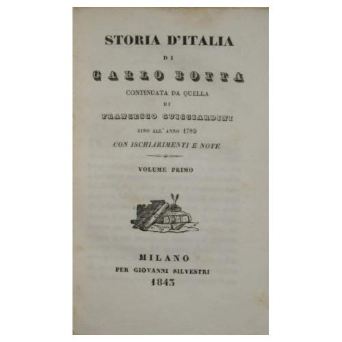 Storia d'Italia di Carlo Botta. Vol. I [Copertina rigida] Botta Carlo ...