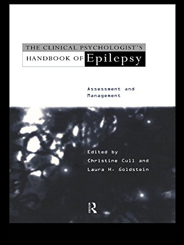 The Clinical Psychologist's Handbook of Epilepsy: Assessment and ...