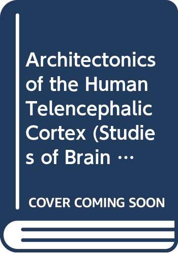 Architectonics of the Human Telencephalic Cortex (Studies of Brain ...
