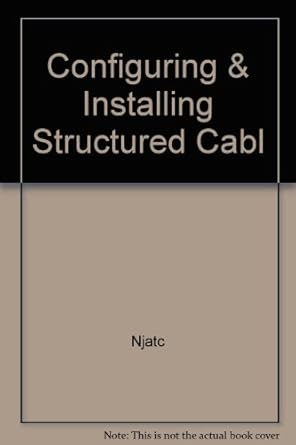 NJATC Configuring and Installing Structured Cabling Systems Textbook ...