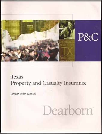 Texas Property and Casualty Insurance License Exam Manual Revised 1st ...