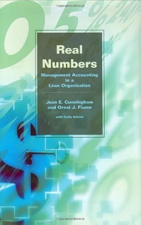 Real Numbers: Management Accounting in a Lean Organization by ...