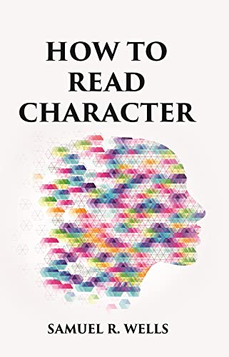 HOW TO READ CHARACTER : Samuel R. Wells: Amazon.in: Books