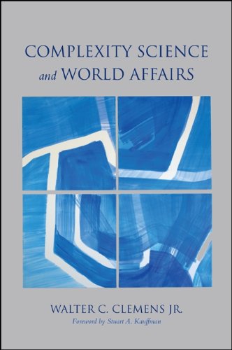 Complexity Science and World Affairs (SUNY series, James N. Rosenau ...