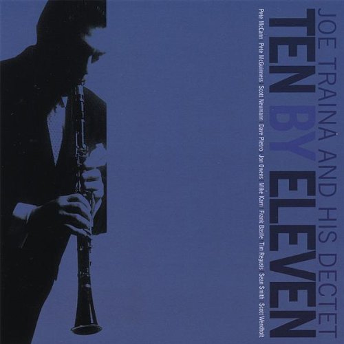 Joe Traina & His Dectet - Ten By Eleven - Amazon.com Music