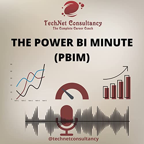 The Power BI Minutes Important Elements The Power BI Minute PBIM the-power-bi-minutes-important-elements-the-power-bi-minute-pbim