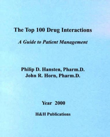 The Top 100 Drug Interactions: A Guide to Patient Management ...