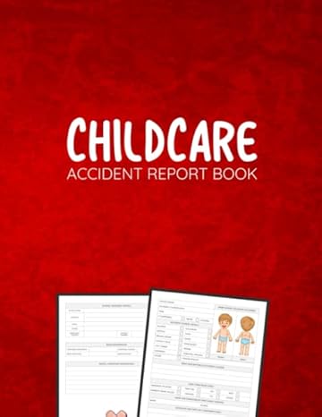 Childcare Accident Report Book: Child Care | Nursery | Childminder ...