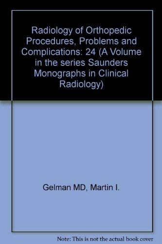 Buy Radiology of Orthopaedic Procedures (A Volume in the series ...