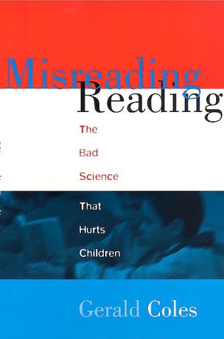Amazon.com: Misreading Reading : The Bad Science That Hurts Children ...