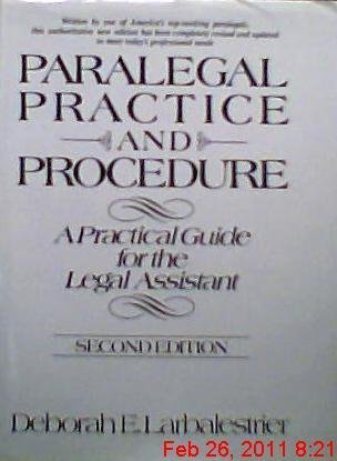 Paralegal Practice and Procedure: A Practical Guide for the Legal ...