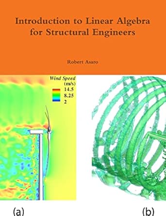 Introduction to Linear Algebra for Structural Engineers: Asaro, Robert ...