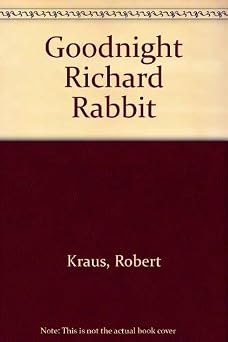 Amazon.com: Goodnight Richard Rabbit: 9780671410902: Kraus, Robert: Books