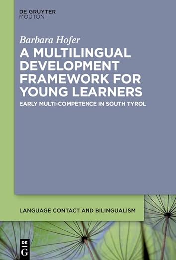 A Multilingual Development Framework for Young Learners: Early Multi ...