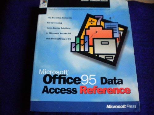Amazon.com: Microsoft Office 95 Data Access Reference: The Essential Reference for Developing ...