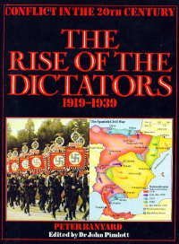 The rise of the dictators, 1919-1939 (Conflict in the 20th century ...