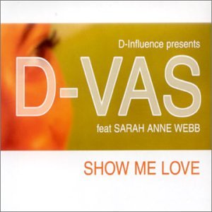 Show Me Love: D-Influence Presents D-Vas: Amazon.es: CD y vinilos}