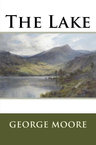 The Lake: Moore, George, Anderson, Taylor: 9781717262448: Amazon.com: Books