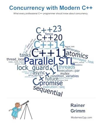 Amazon.com: Concurrency with Modern C++: What every professional C++ programmer should know ...