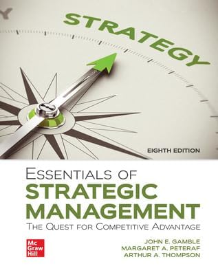 Essentials of Strategic Management: The Quest for Competitive Advantage - Gamble, John E ...