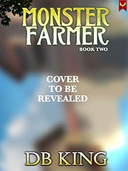 Amazon.com: Monster Farmer 2: A Fantasy LitRPG Adventure eBook : King, DB: Kindle Store