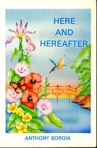Here and Hereafter: Borgia, Anthony: 9780853840657: Amazon.com: Books
