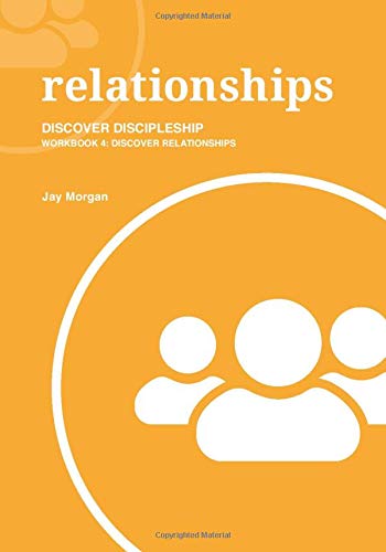 Discover Discipleship Workbook 4: Discover Relationships | Amazon.com.br