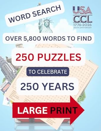 250 Word Searches to Celebrate 250 Years of America!: Puzzles 250 Years ...