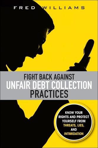Fight Back Against Unfair Debt Collection Practices: Know Your Rights ...