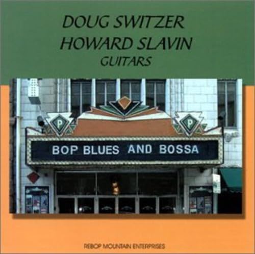 Doug Switzer and Howard Slavin - Bop Blues & Bossa - Amazon.com Music
