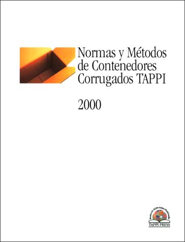 Normas y Metodos de Contenedores Corrugados TAPPI 2000 (TAPPI Spanish ...