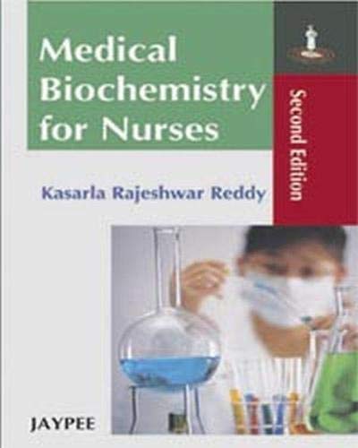 Medical Biochemistry for Nurses: 2nd Edition: 9788184484335: Medicine ...