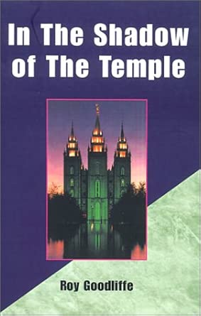 In the Shadow of the Temple: Goodliffe, Roy: 9780738815107: Amazon.com ...