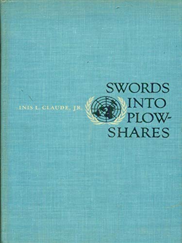 Swords Into Plowshares the Problems and Progress of International ...