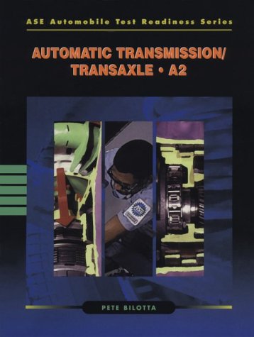 ASE Automobile Test Readiness Series : Automatic Transmission/Transaxle ...