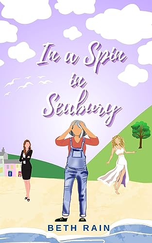 In A Spin in Seabury eBook : Rain, Beth: Amazon.in: Kindle Store