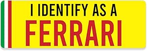 Amazon.com: Yellow: I Identify as a Ferrari Bumper Sticker (Funny ...