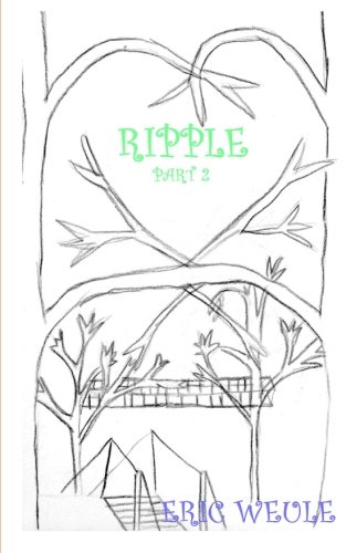 Ripple: Book Two (Volume 2): Weule, Eric: 9781481150194: Amazon.com: Books