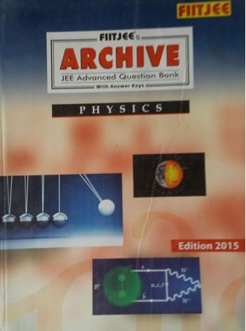 FIITJEE Archive JEE Advanced Question Bank - Physics : Amazon.in: Books