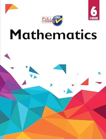 Full Marks Mathematics CBSE Support Book Class 6 | NCERT Solutions ...