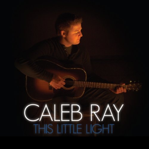 Amazon MusicでCaleb RayのThis Little Lightを再生する