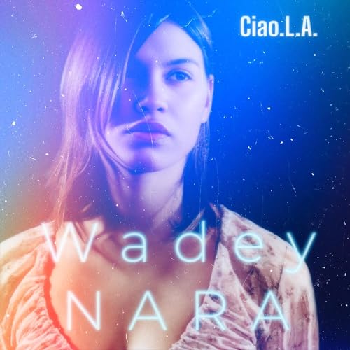 Play CIAO L.A. (Milord remix) by Wadey Nara on Amazon Music Unlimited