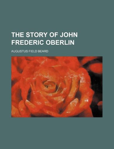 The Story of John Frederic Oberlin : Amazon.in: Books