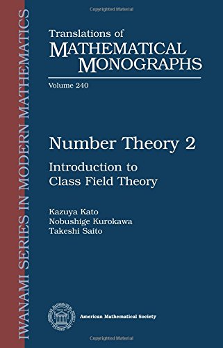Number Theory 2: Introduction to Class Field Theory (Translations of ...