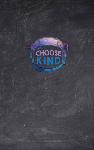 Choose Kind: Small Lined Blank Kind Journal with Inspirational Quotes ...